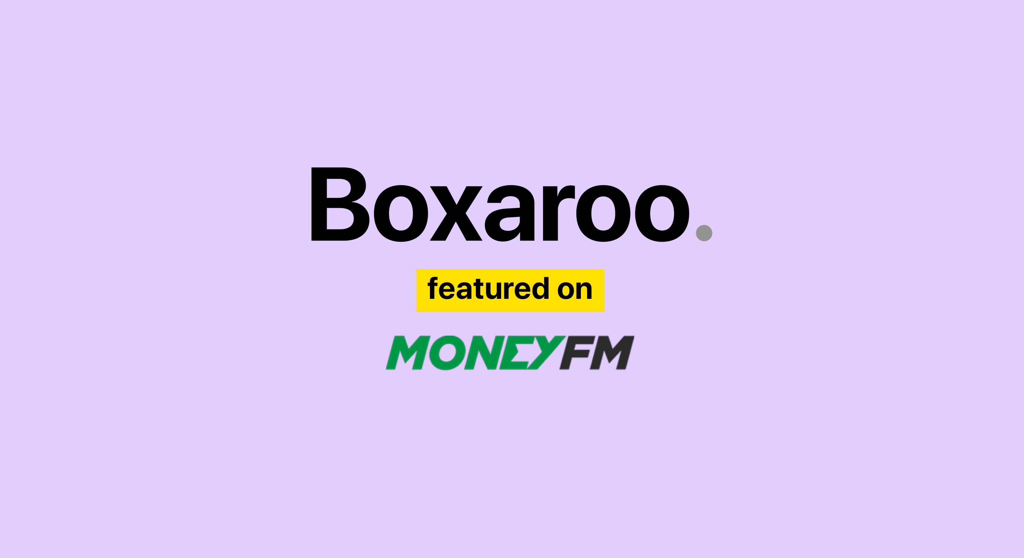 Press: Boxaroo featured on MONEY FM